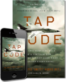 Tap Code: The True Story of Vietnam POWs and Their Secret Code