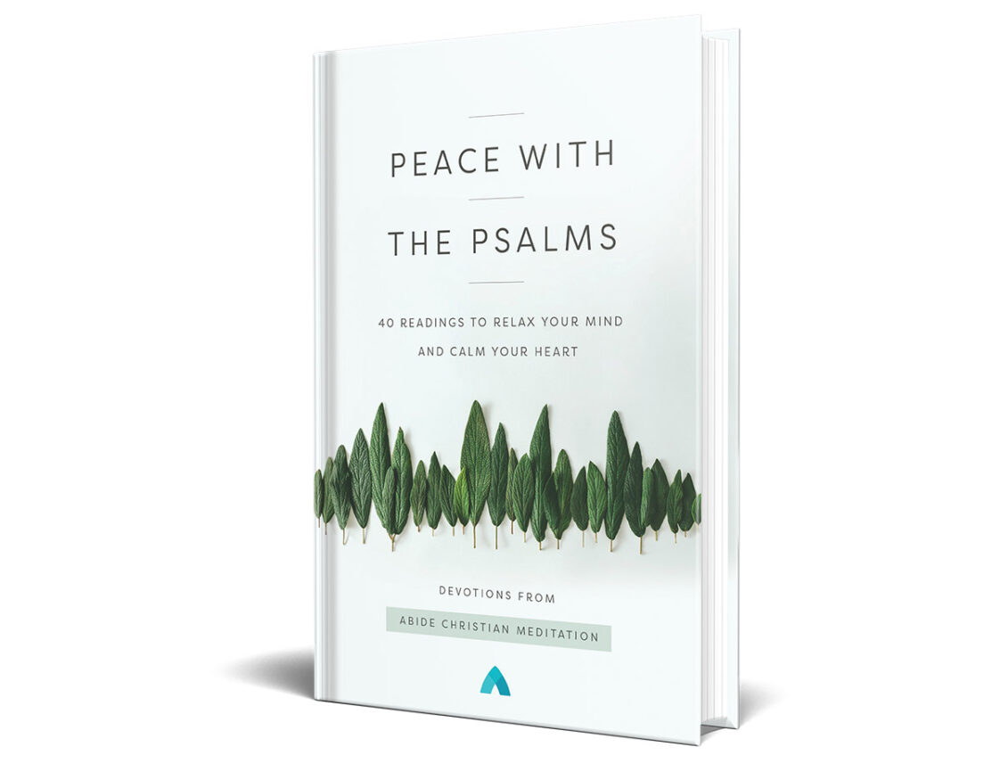 Peace with the Psalms - 40 Readings to Relax Your Mind and Heart