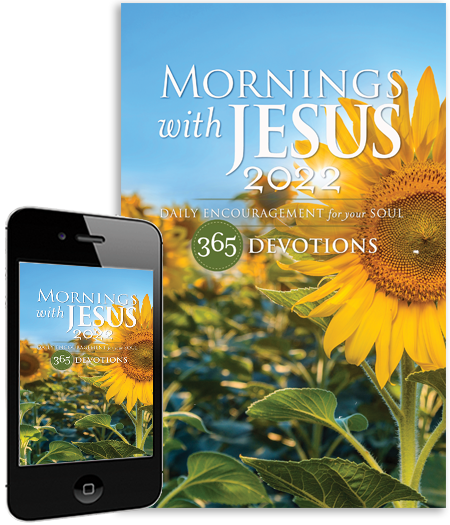 Mornings With Jesus 2022 - Daily Encouragement for Your Soul