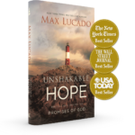 Unshakable Hope by Max Lucado