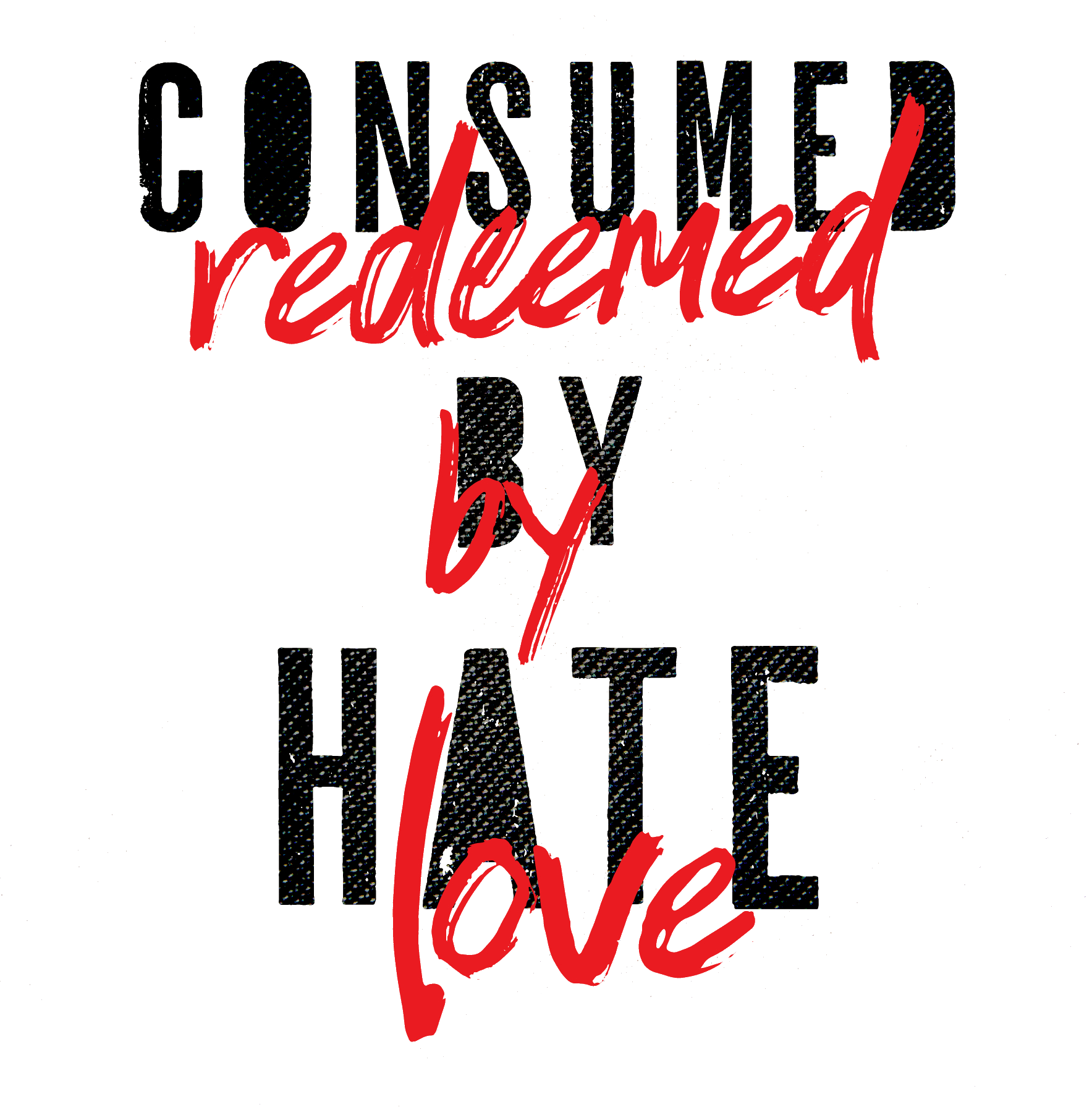 Consumed by Hate, Redeemed by Love - New Book from Thomas Tarrants