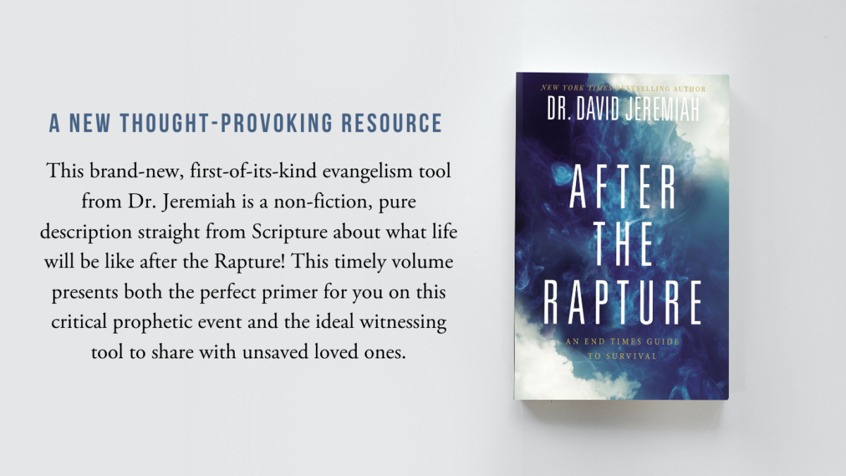 After the Rapture: An End Times Guide for Survival by Dr. David Jeremiah