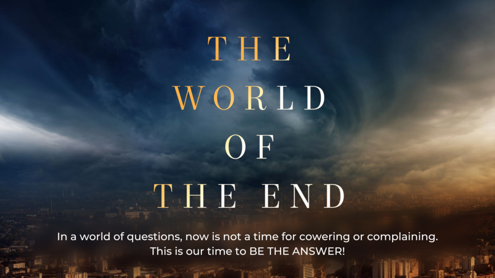 The World of the End by Dr. David Jeremiah